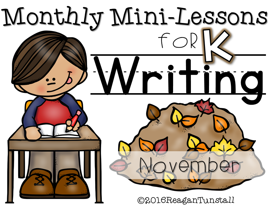 November Writing Mini-Lessons - Tunstall's Teaching