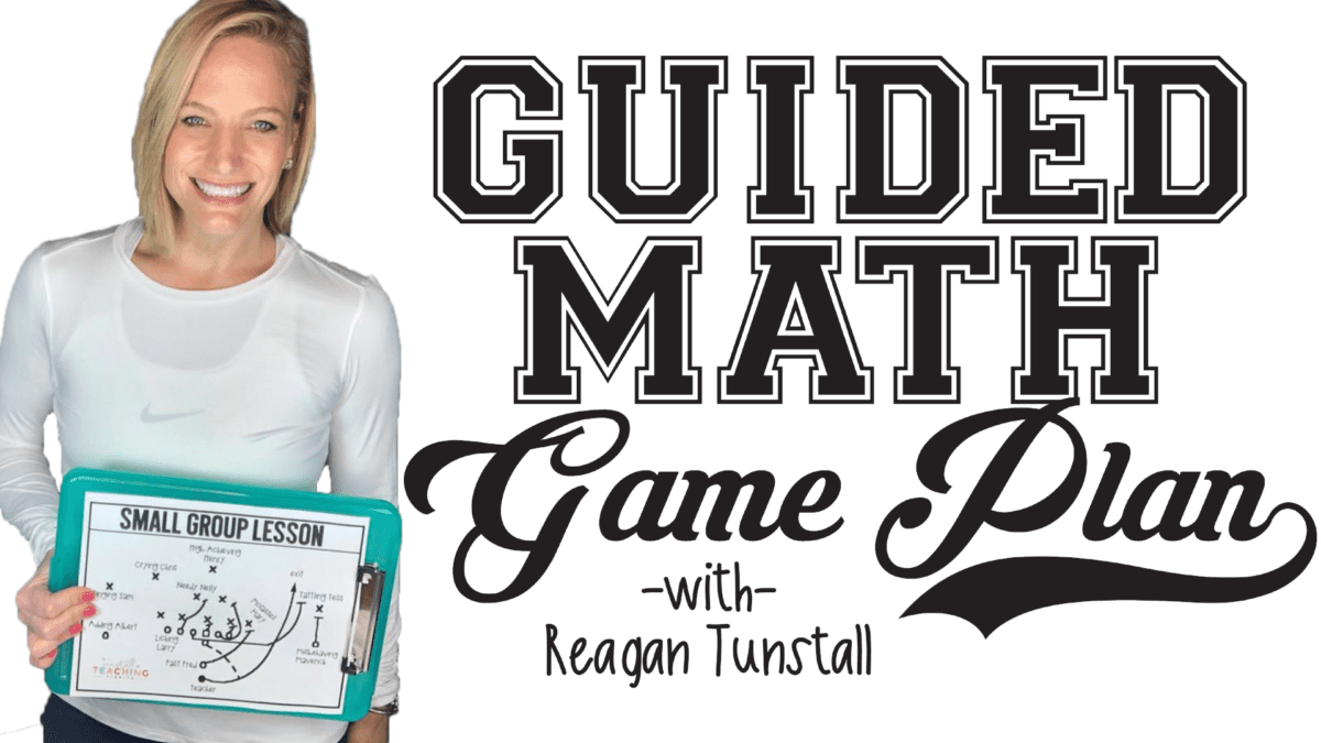 Guided Math Game Plan - Tunstall's Teaching