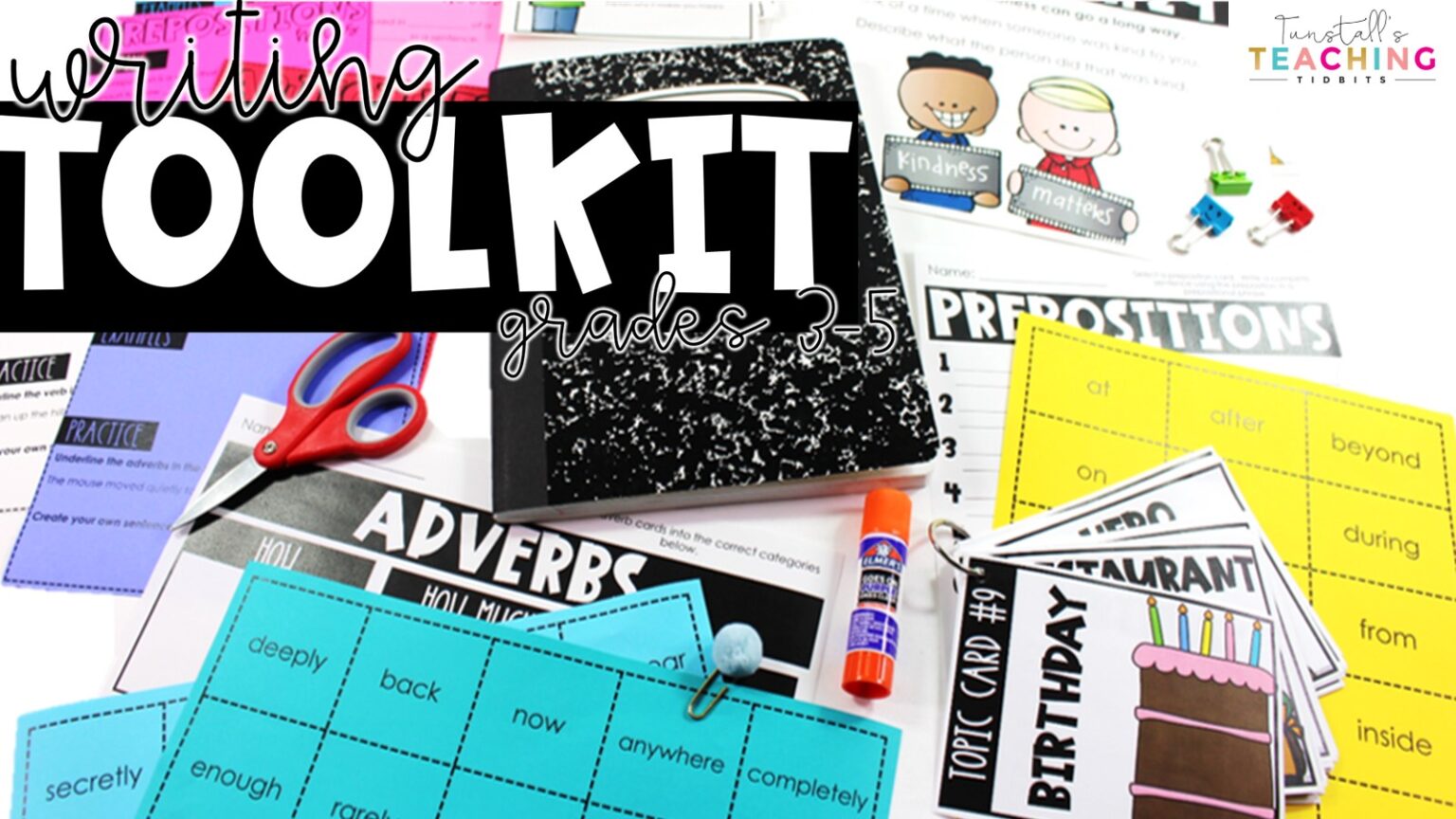 Writing Tool Kit Grades 3-5 - Tunstall's Teaching