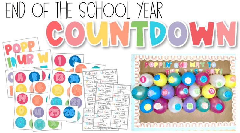 End of the School Year Countdown - Tunstall's Teaching