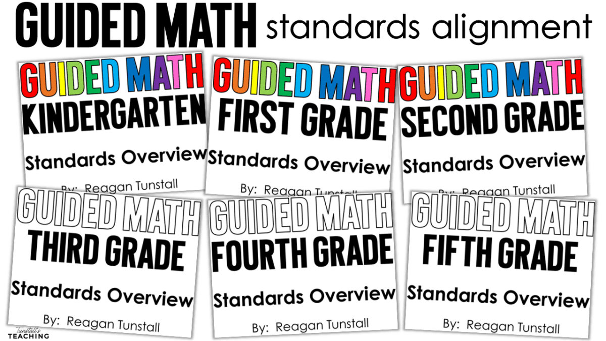 Standards Alignment and Guided Math | Tunstall’s Teaching