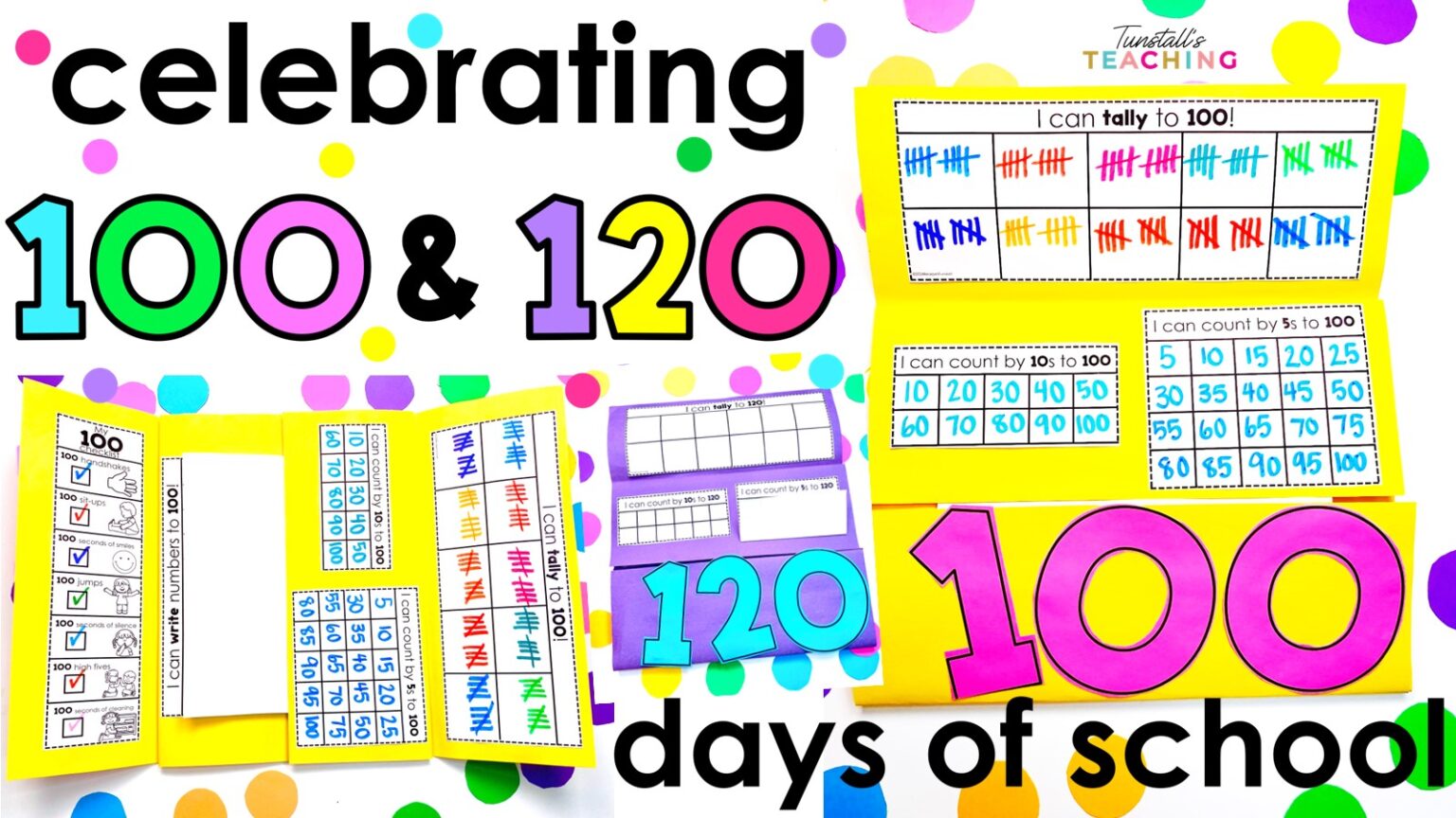 100 and 120 Days in School Celebration - Tunstall's Teaching