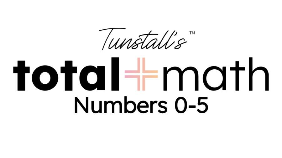 Building Strong Number Sense with Numbers 0-5 - Tunstall's Teaching